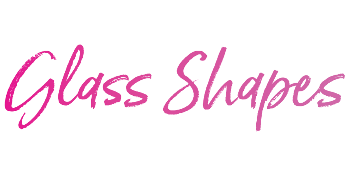 Shapes – Glass Shapes